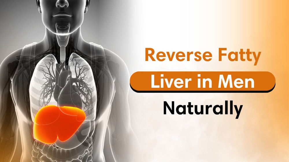 Fatty Liver in Men: Natural Cures & Liver Health Tips