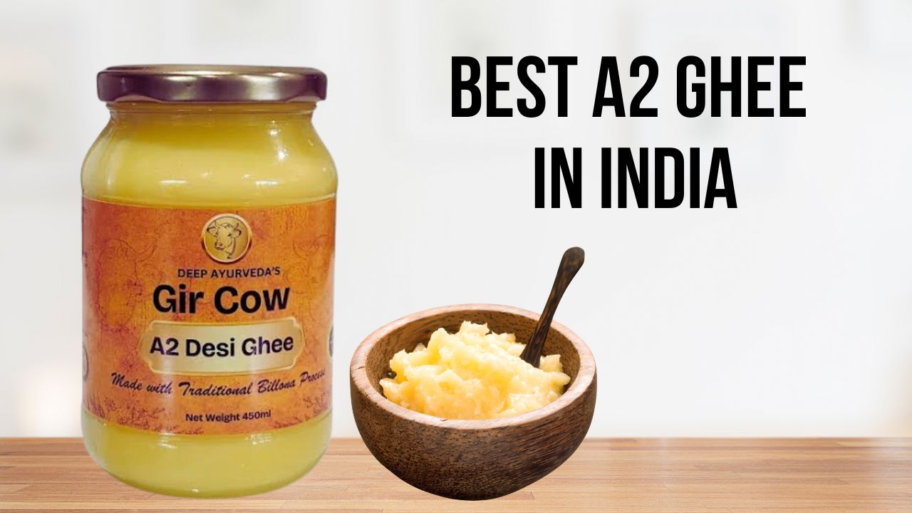 Best A2 Ghee in India | Health Benefits & Honest Brand Reviews